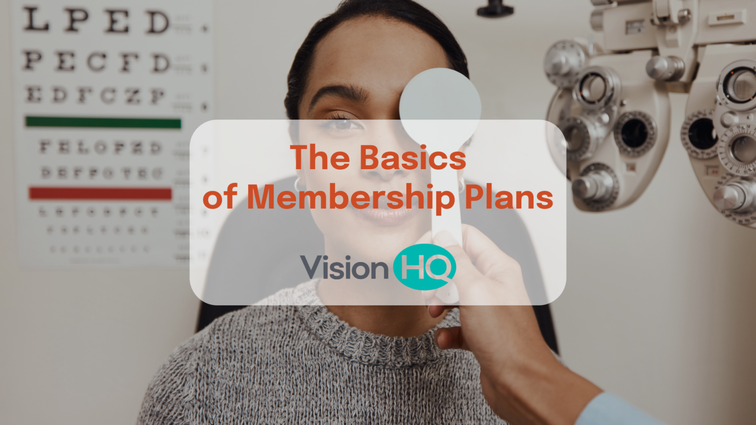 The Basics of Membership Plans - vision-hq.com